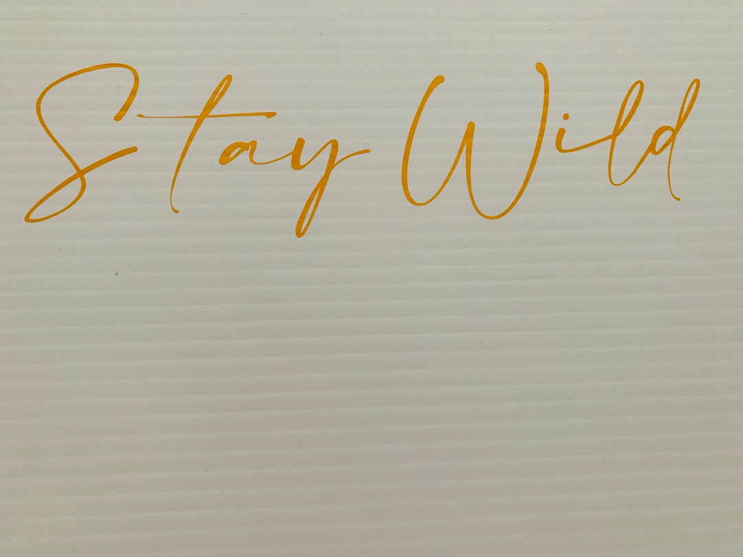 Hirie Inspired Stay Wild Decal - Etsy