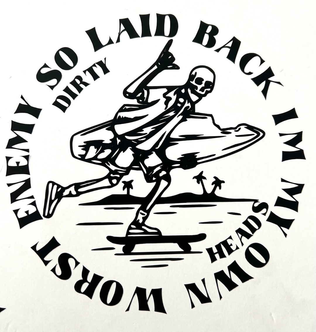 Dirty Heads Inspired so Laid Back Multi Surface Decal - Etsy