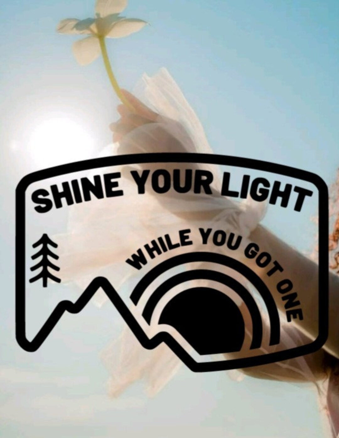 Shine Your Light, Shine Your Light While You Got One - Etsy