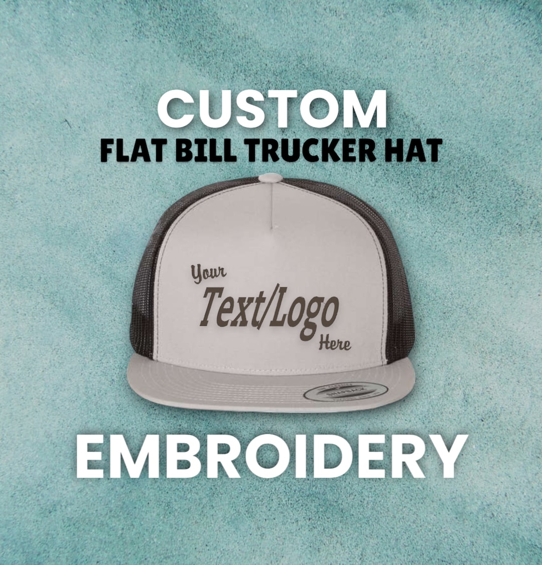 Custom Embroidered Flat Bill Trucker Hat - Personalized With Your Text ...