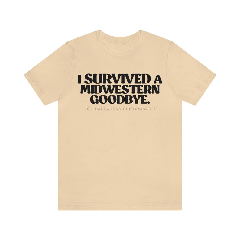 I Survived A Midwestern Goodbye JPP - Unisex Jersey Short Sleeve Tee - Etsy