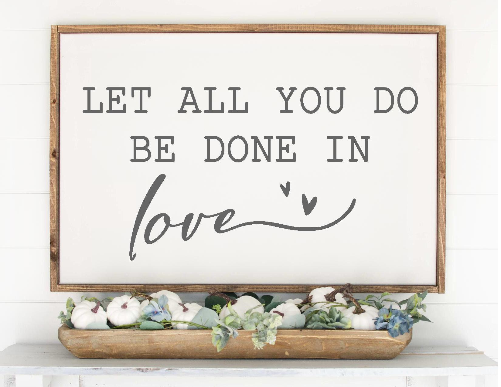 Let All You Do Be Done in Love SVG Inspirational Quote SVG. - Etsy