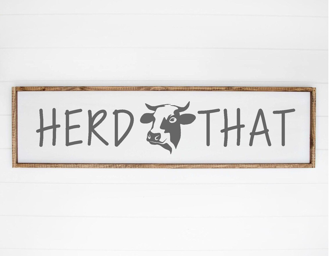 Herd That SVG Cow SVG Farm Sign SVG Cattle Farmhouse - Etsy