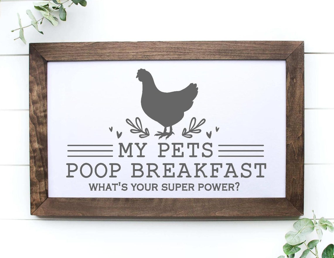 Chicken SVG Chicken Sign SVG My Pets Poop Breakfast SVG - Etsy