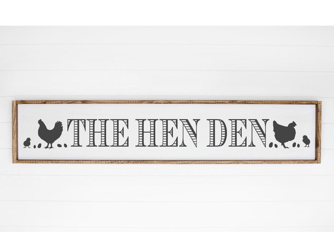The Hen Den SVG, Farmhouse Sign SVG, Farm SVG, Home Decor, Kitchen ...