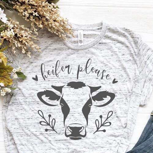 Heifer Please SVG Cow SVG Farm Farmer Country Quote | Etsy