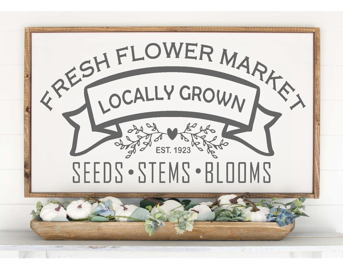 Fresh Flower Market SVG Spring Sign SVG Home Decor - Etsy