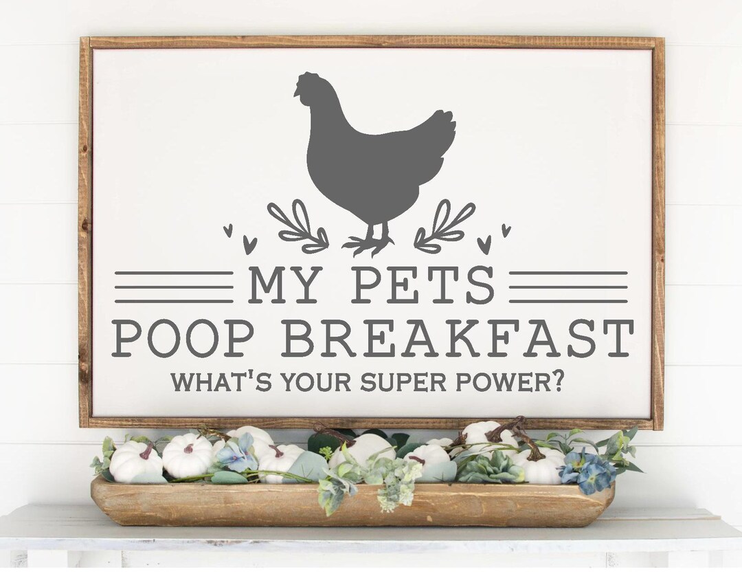 Chicken SVG, Chicken Sign SVG, My Pets Poop Breakfast SVG, Farmhouse ...
