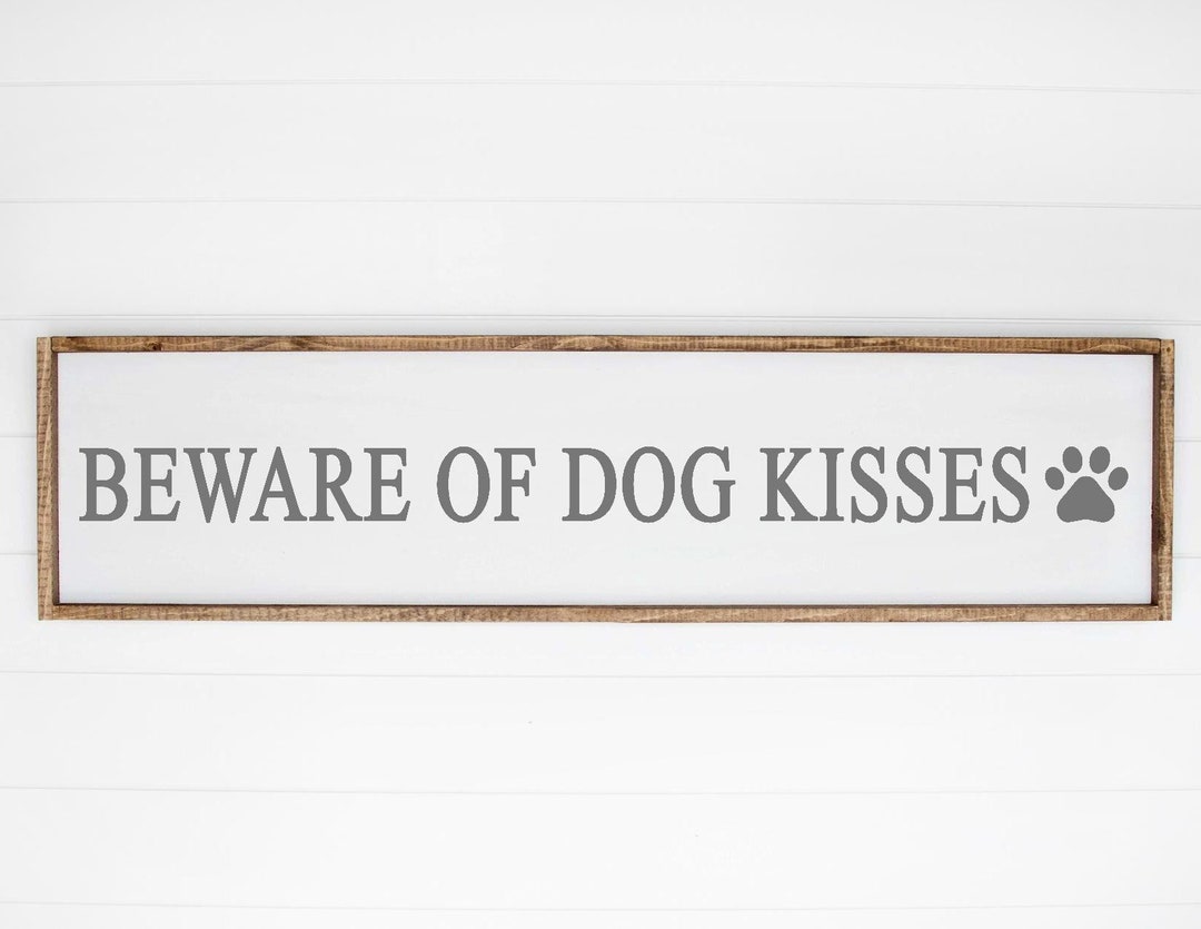 Beware of Dog Kisses SVG, Dog Sign SVG, Welcome Sign SVG, Family, Dog ...