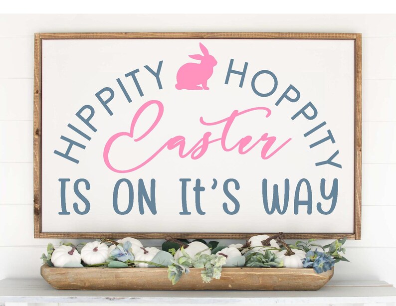 Hippity Hoppity Easter is on It's Way SVG Easter Sign - Etsy