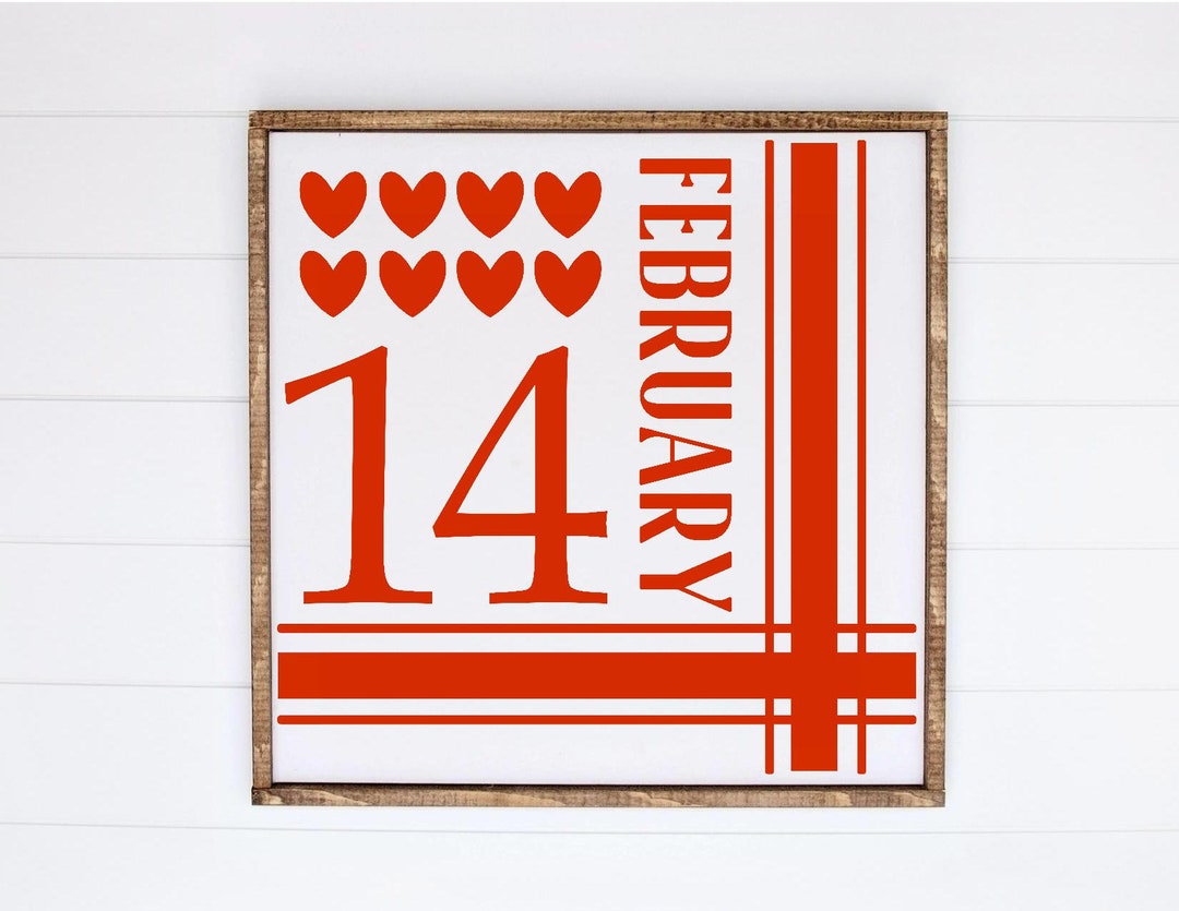 Valentines Day Sign SVG, February 14th SVG, Farmhouse Family Sign SVG ...