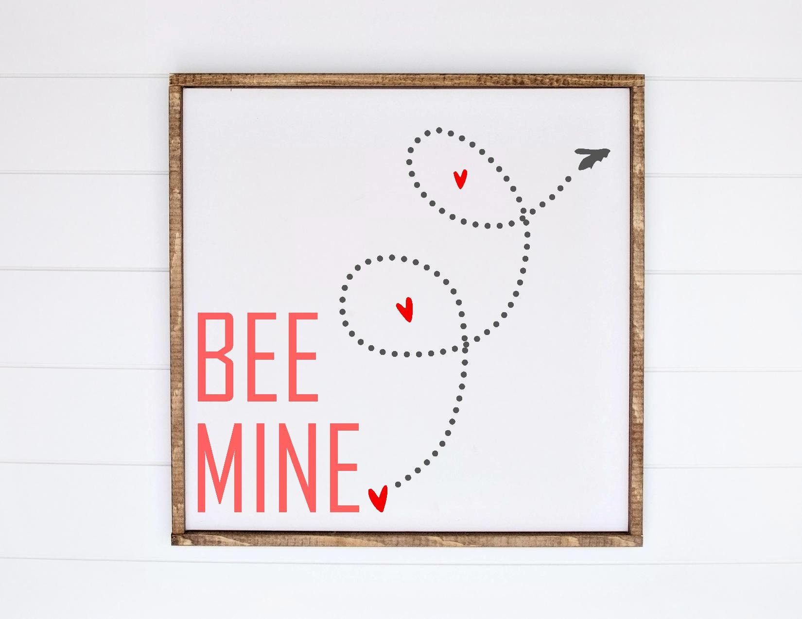 Bee Mine SVG Valentines Day Sign SVG Home Decor SVG Be | Etsy