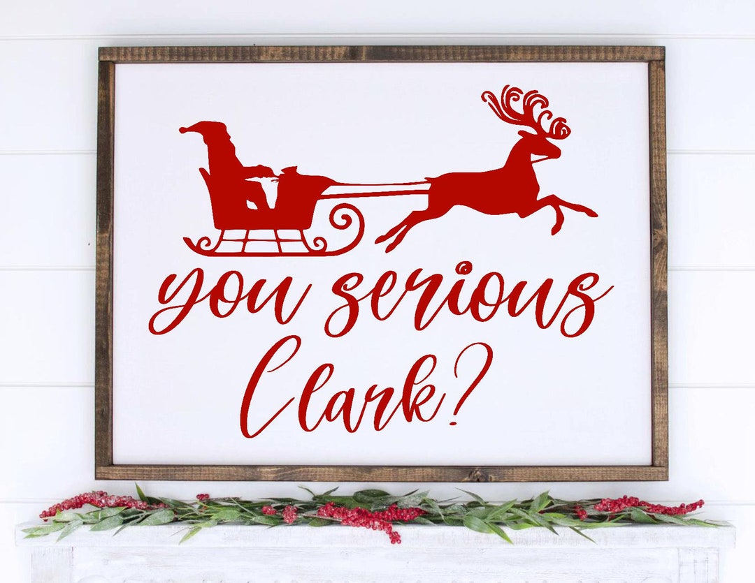 You Serious Clark SVG, National Lampoon's Christmas Vacation SVG ...