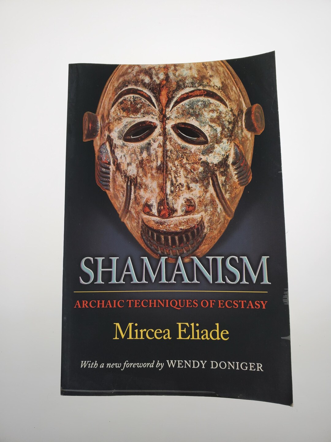 1992 Shamanism Archaic Techniques of Ecstacy Softcover Book by Mircea ...