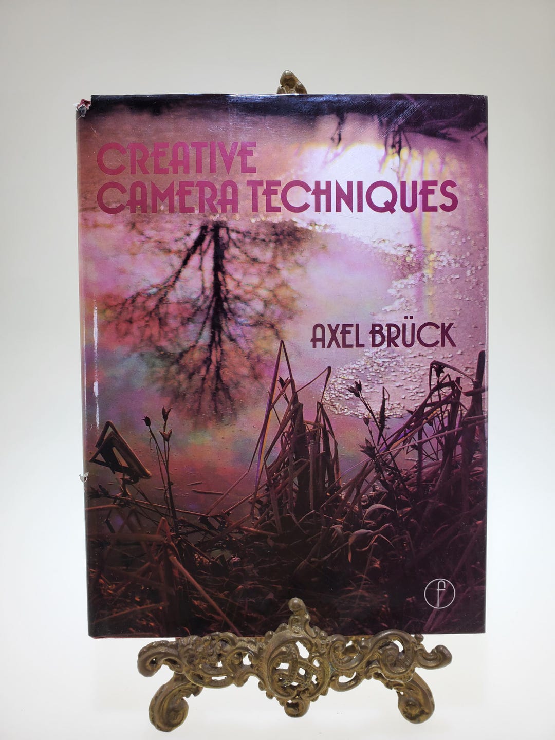 1981 Creative Camera Techniques First Edition Hardcover Book by Axel ...