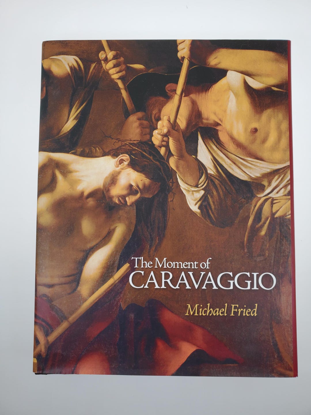 2010 Michelangelo Merisi Da Caravaggio the Moment of Caravaggio ...