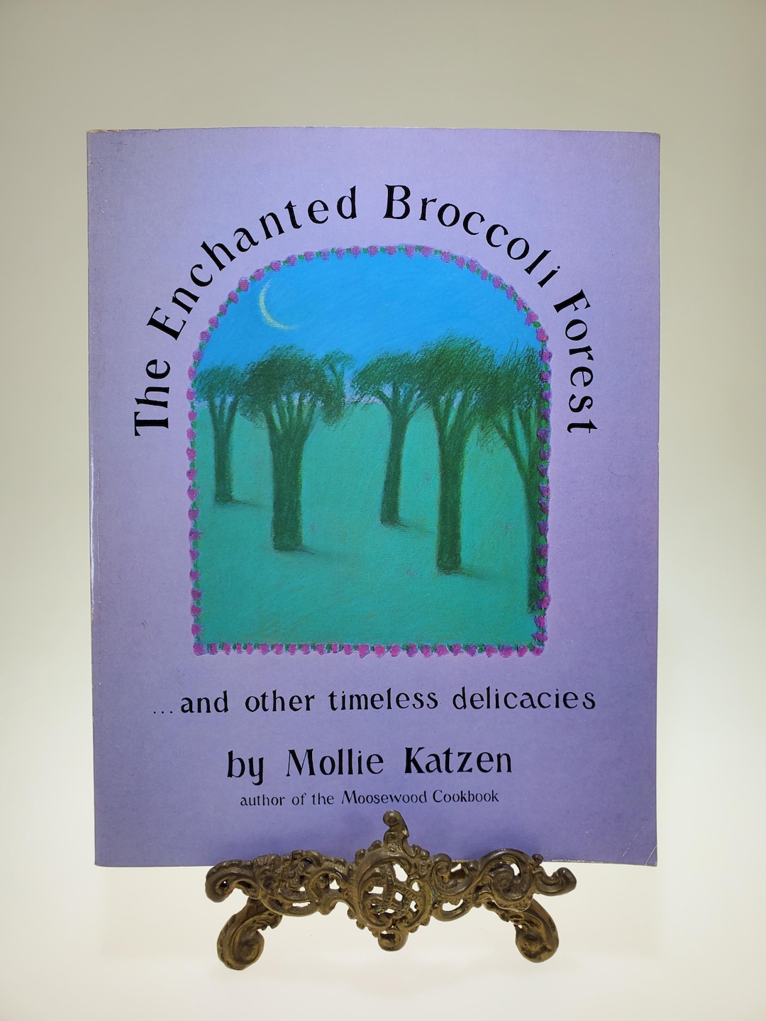 1982 the Enchanted Broccoli Forest ...and Other Timeless Delicacies ...