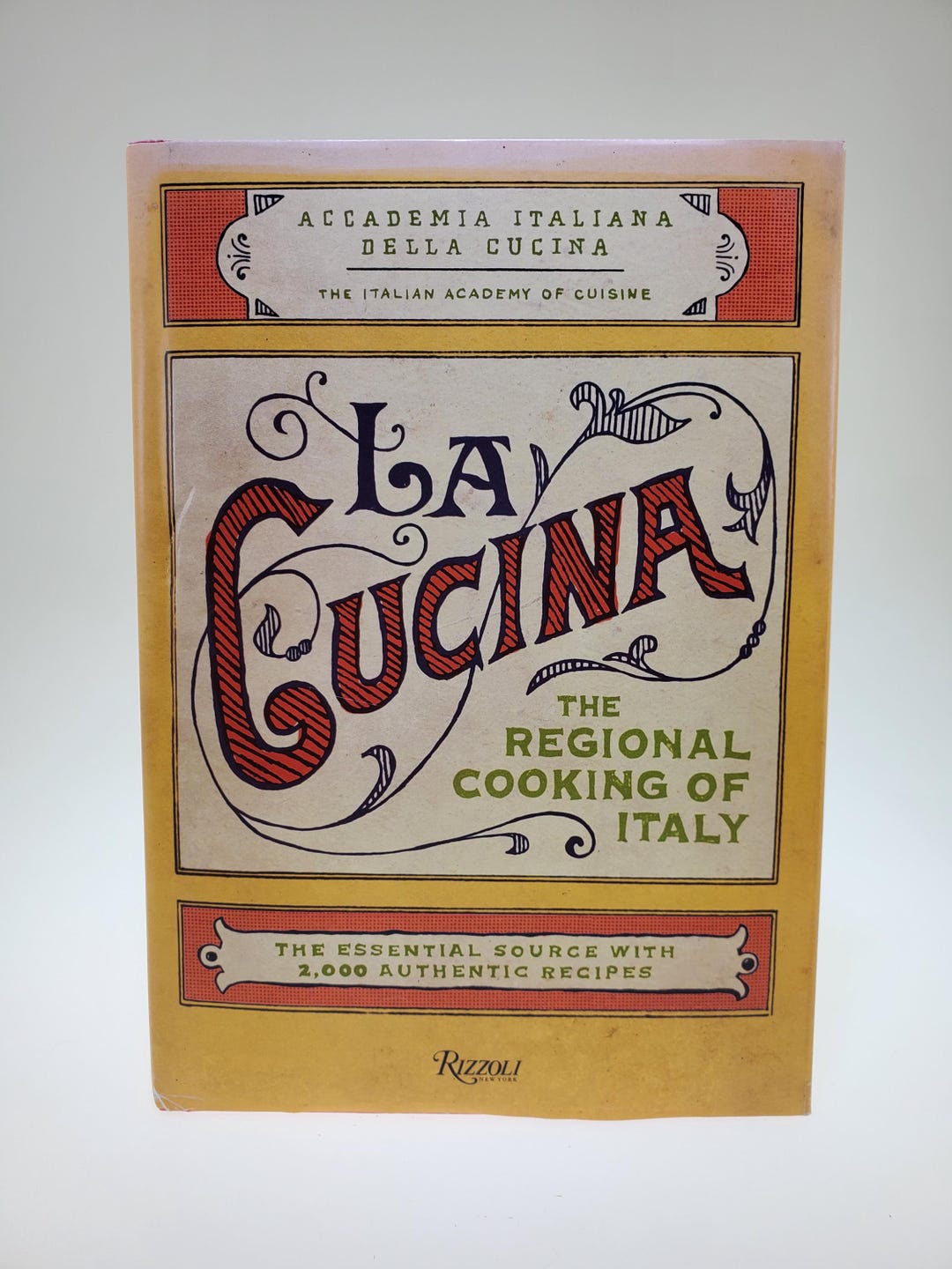 La Cucina the Regional Cooking of Italy the Essential Source With 2,000 ...