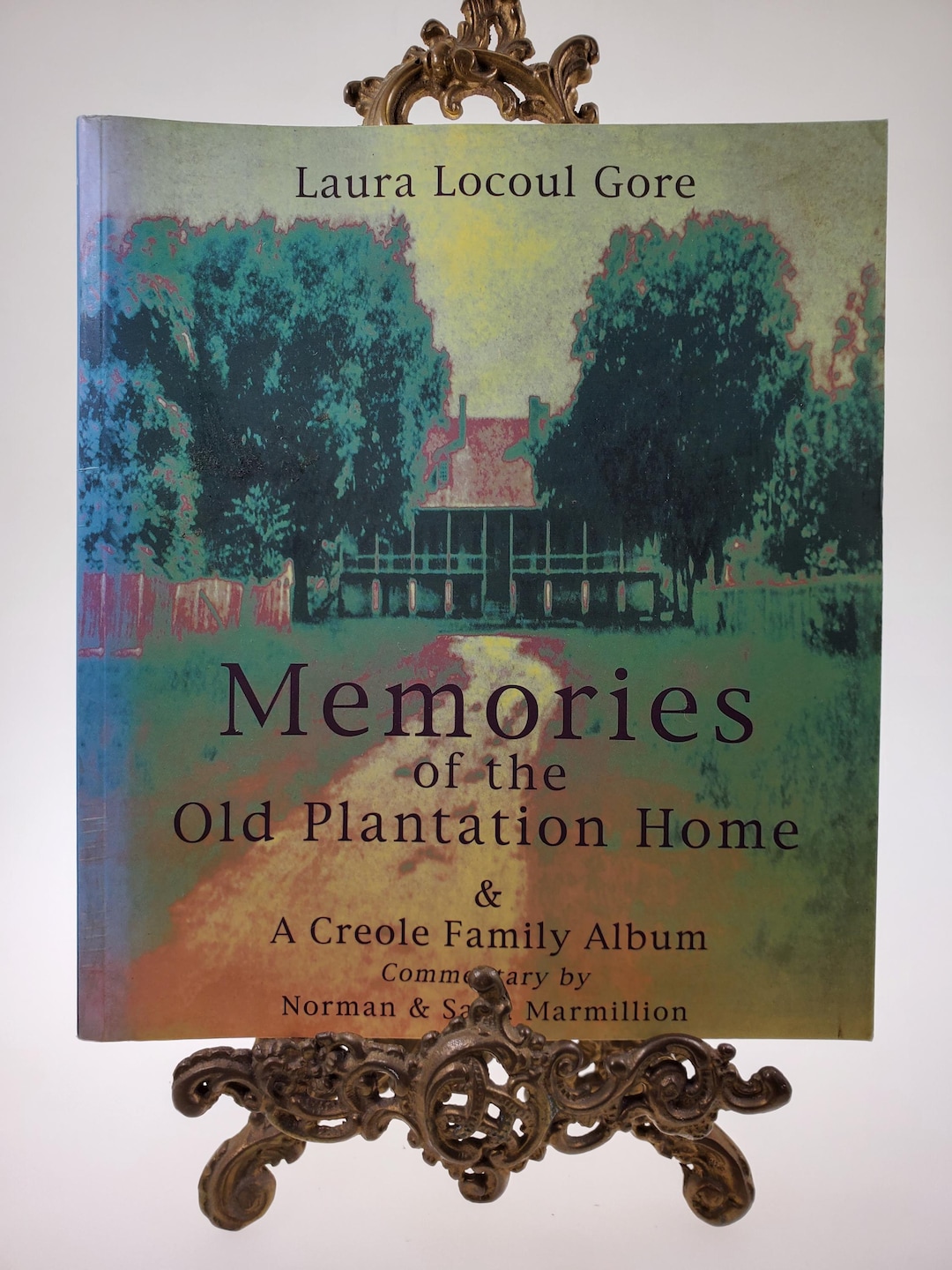 2000 Memories of the Old Plantation Home & A Creole Family Album Softcover Book by Norman and ...