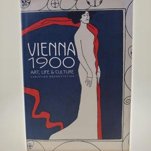 2005 Vienna 1900 Art Life and Culture Hardcover Book by Christian ...