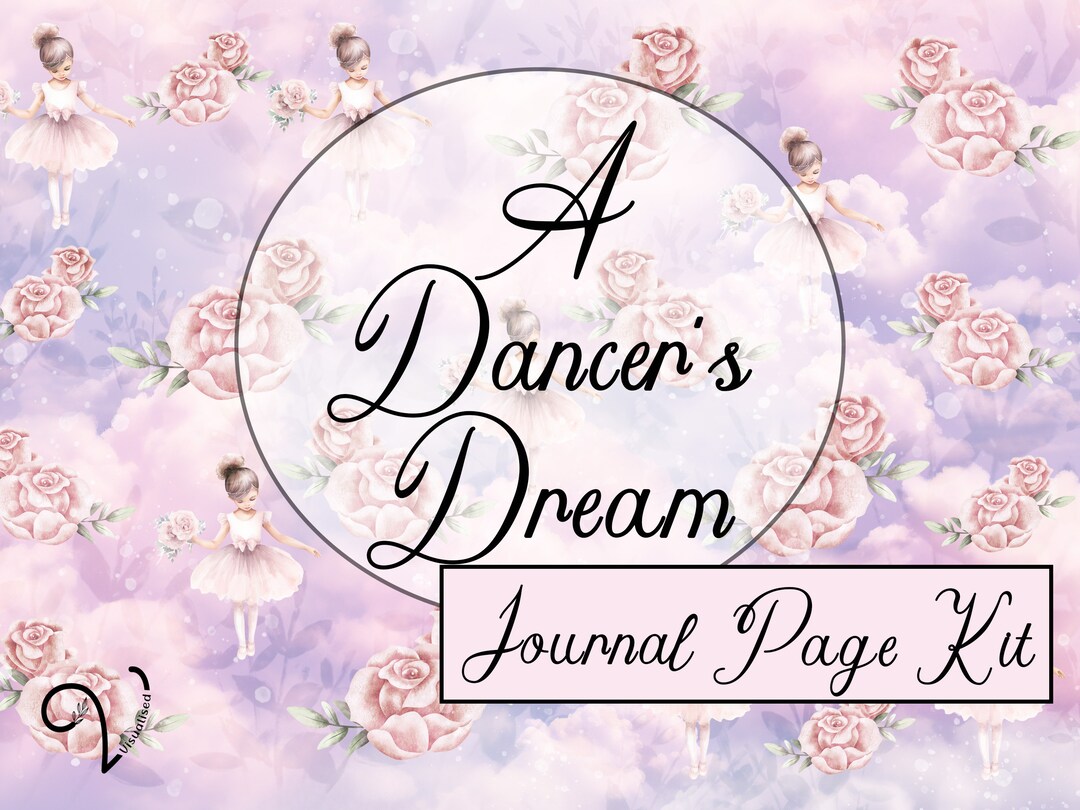 A Dancer's Dream Journal Page Kit - Etsy