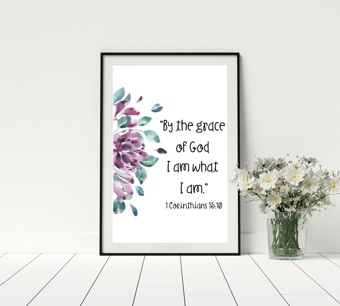 By the Grace of God Print, Bible Verse Print, Floral Wall Art, Floral ...