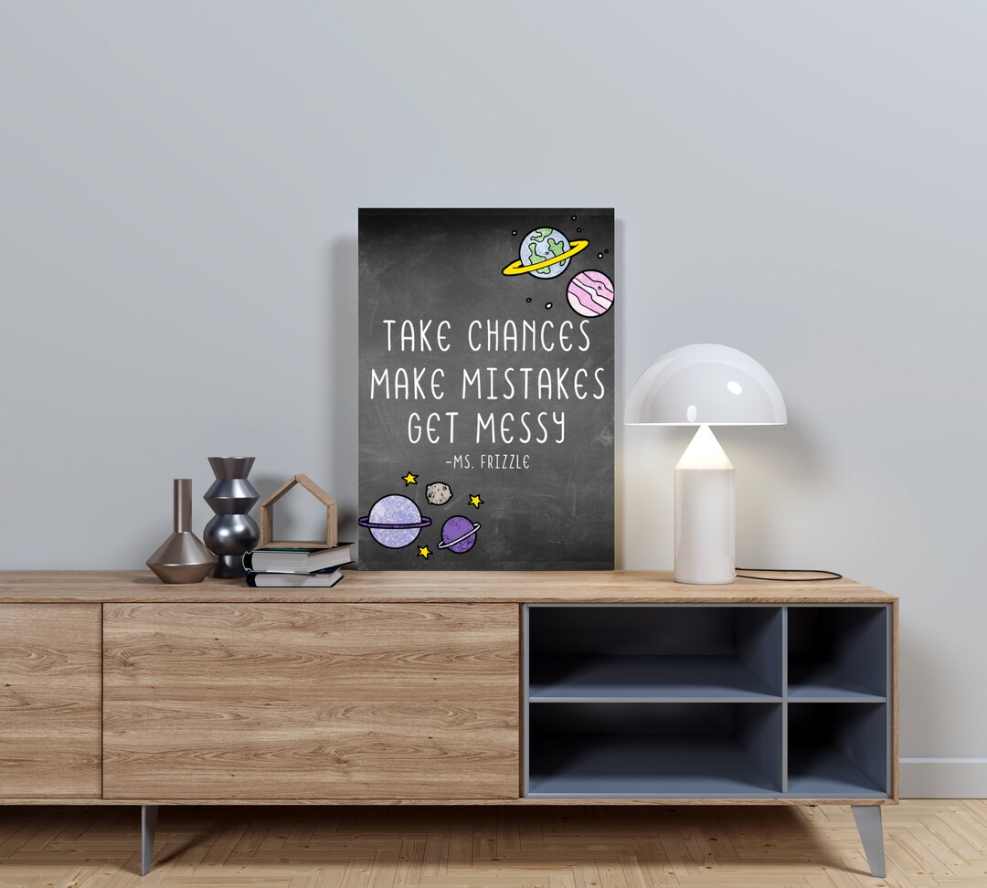 Take Chances, Make Mistakes, Get Messy Print, Ms. Frizzle, Magic School ...