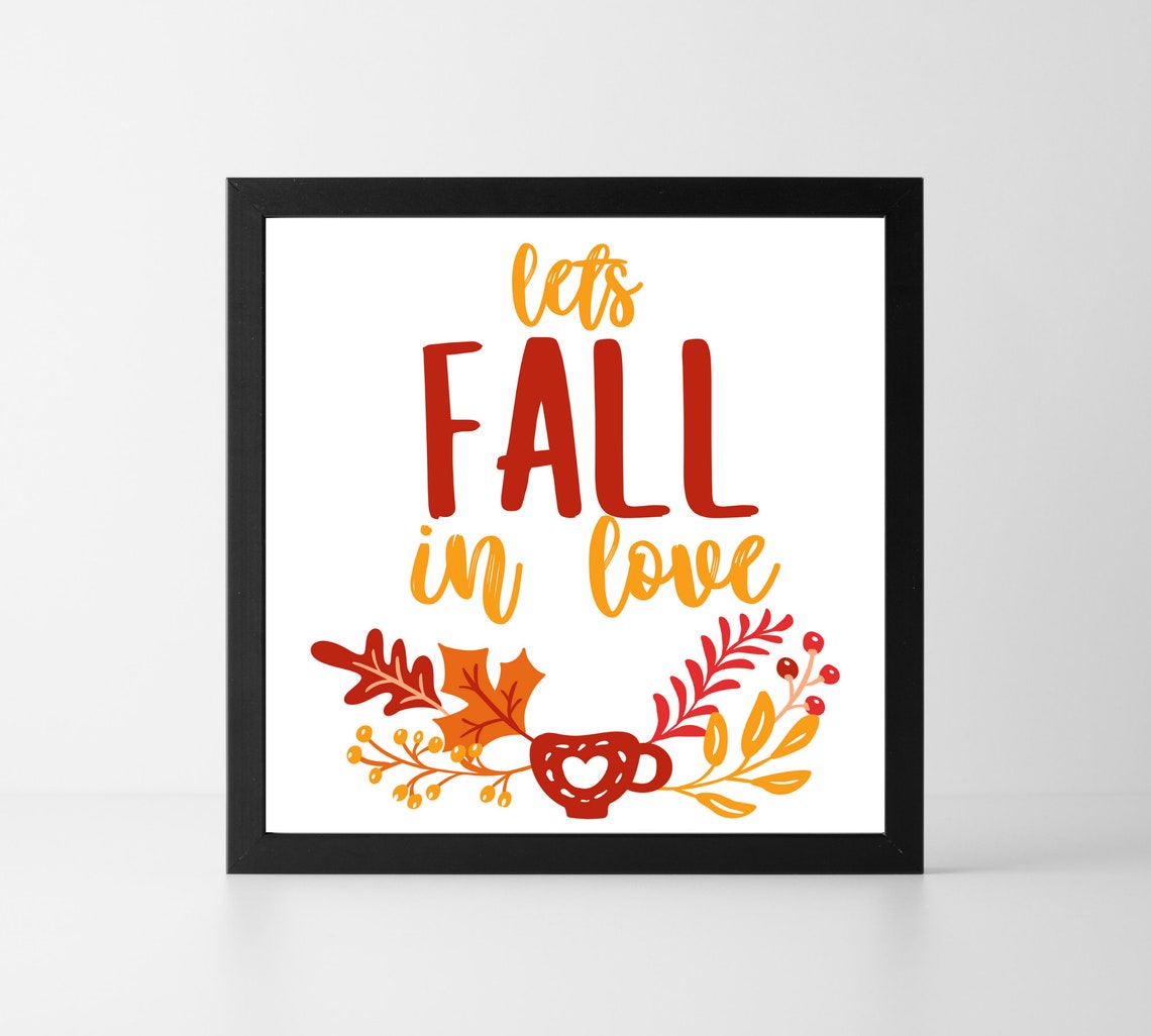 Lets Fall in Love Print, Lets Fall in Love Digital Download, Fall Decor ...