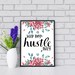 Keep My Hustle Holy Print, Christian Saying Print, Floral Wall Art ...