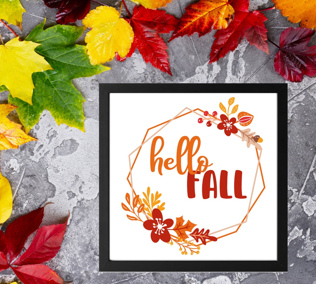 Hello Fall Print, Autumn Print, Fall Decor, Autumn Decorations, Autumn ...