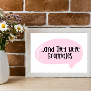 And They Were Roommates Print, Dorm Art, Roommate Art, Classic Vine ...