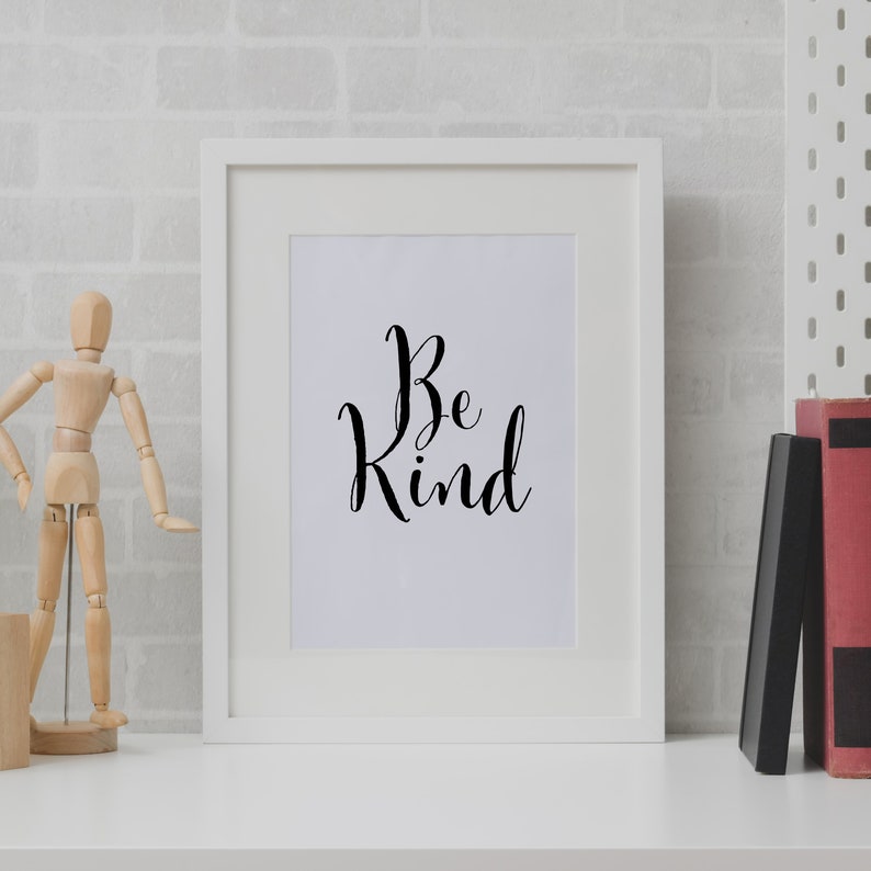Be Kind Wall Art Printable Poster Inspirational Wall Art - Etsy