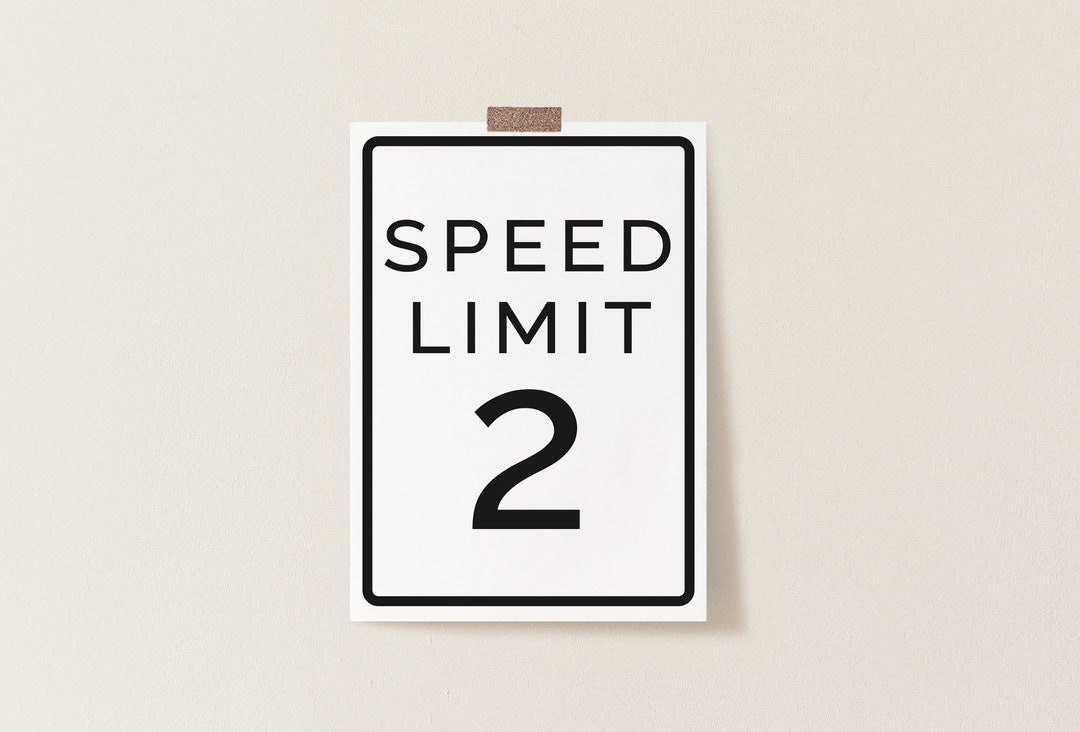 Speed Limit Sign Editable Template Two Fast Two Curious - Etsy