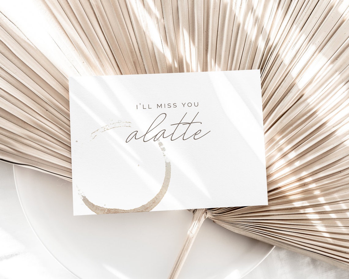 I'll Miss You A Latte Card Editable Template Coffee | Etsy