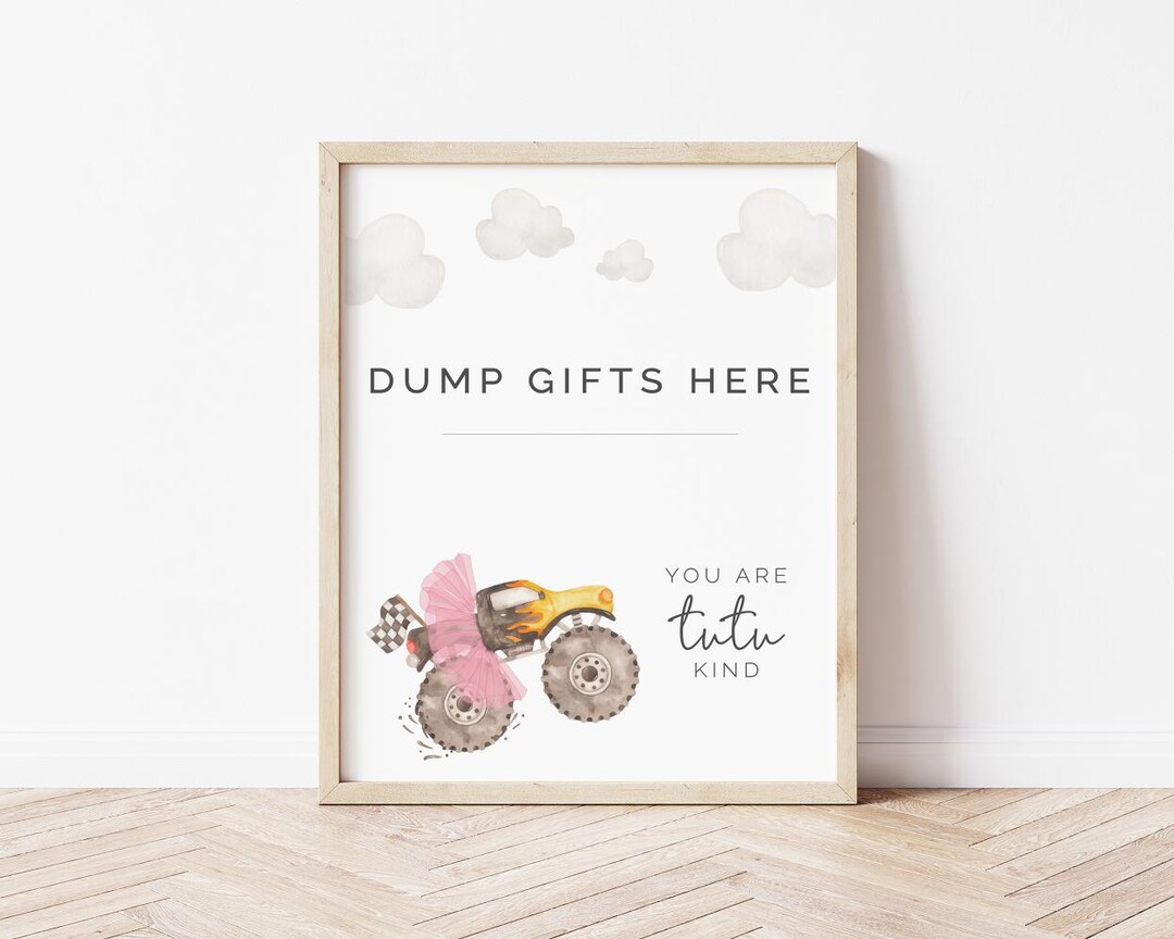 Dump Gifts Here Table Sign, Editable Template, Tutu Kind Sign, Food Party Printables, Trucks and ...