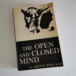 1960 Open and Closed Mind by Milton Rokeach, Psychology Belief Systems ...