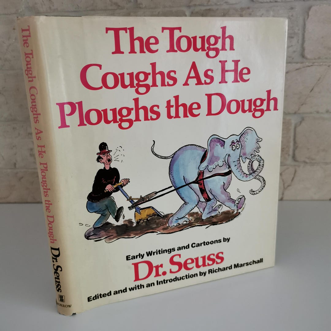 1987 the Tough Coughs as He Ploughs the Dough Book Vintage Early Seuss ...