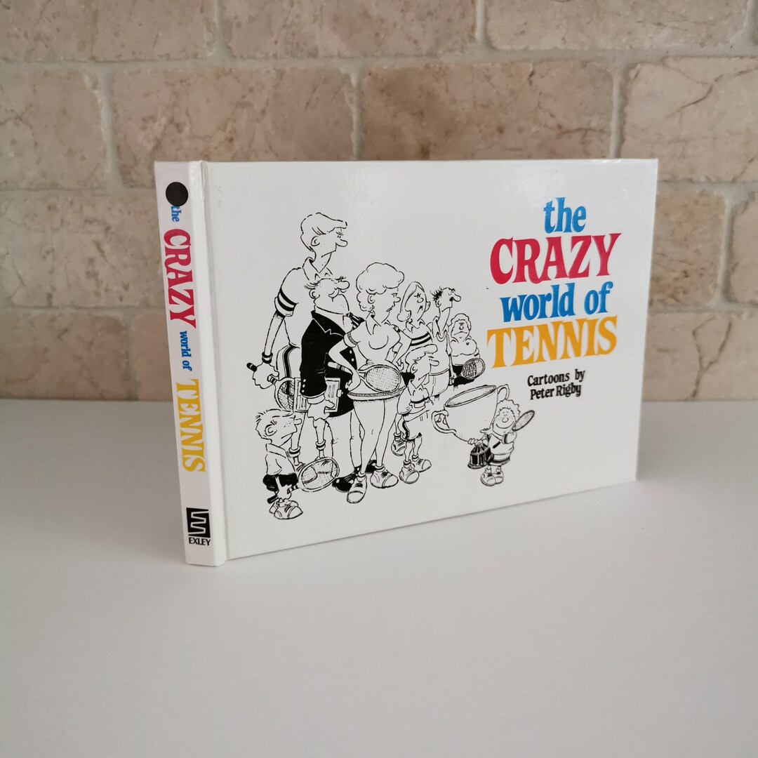 The Crazy World of Tennis Cartoons by Peter Rigby Book Tennis Player ...