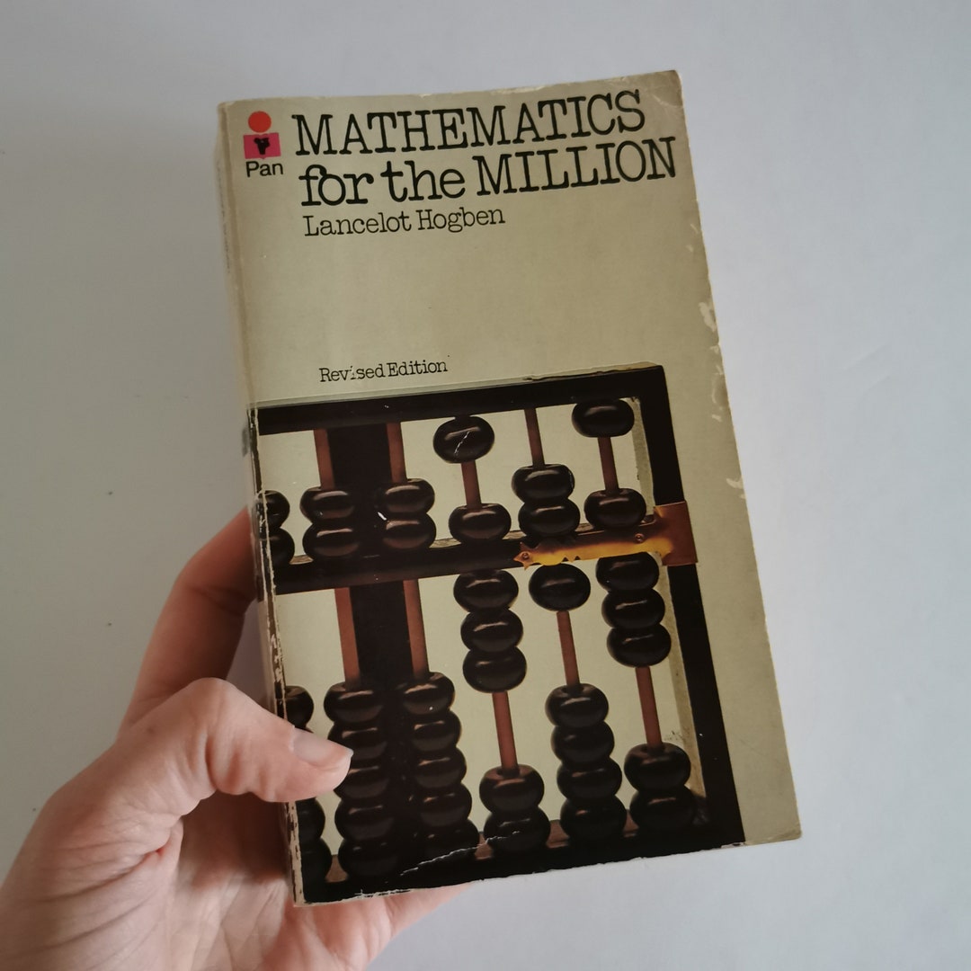 1973 Mathematics for the Million by Lancelot Hogben, Understanding ...