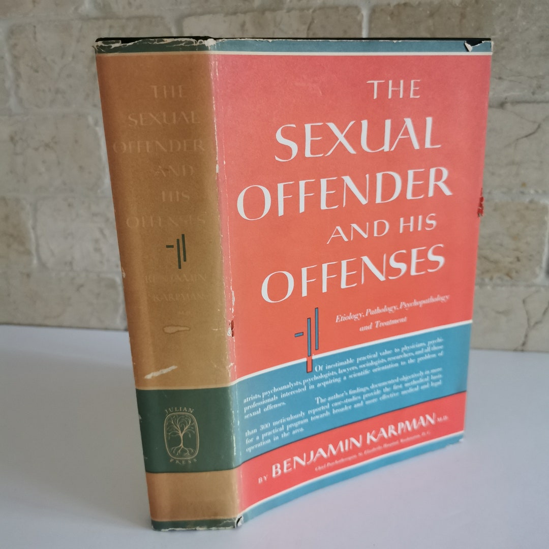 1962 the Sexual Offender and His Offenses by Benjamin Karpman, Vintage ...