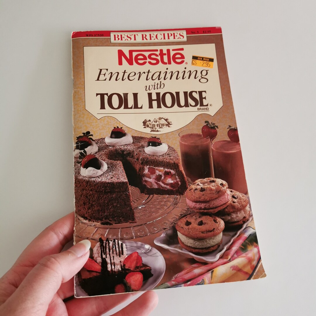 Toll House Nestle Recipes Book Vintage 1990s Entertaining Cookbook ...