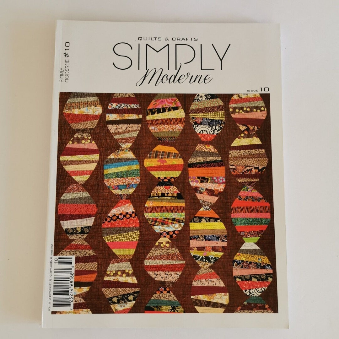 Simply Moderne Magazine Issue 10 Quilts & Crafts, Quilting Magazine ...