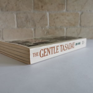 1975 the Gentle Tasaday A Stone Age People Journalist John Nance ...