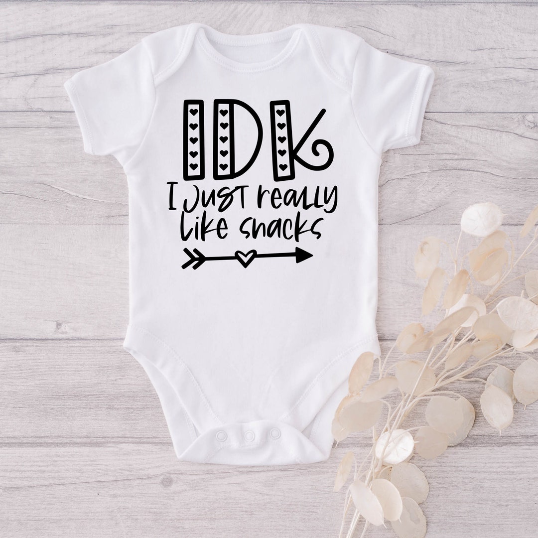 Cute Baby Onesie® IDK I Just Really Like Snacks Onesie® Favorite Onesie ...