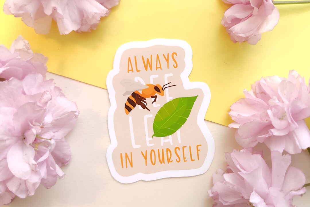Sticker mit Biene "Always believe in yourself", Aufkleber mit ...