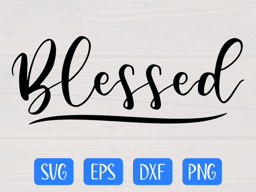 Blessed SVG - Etsy