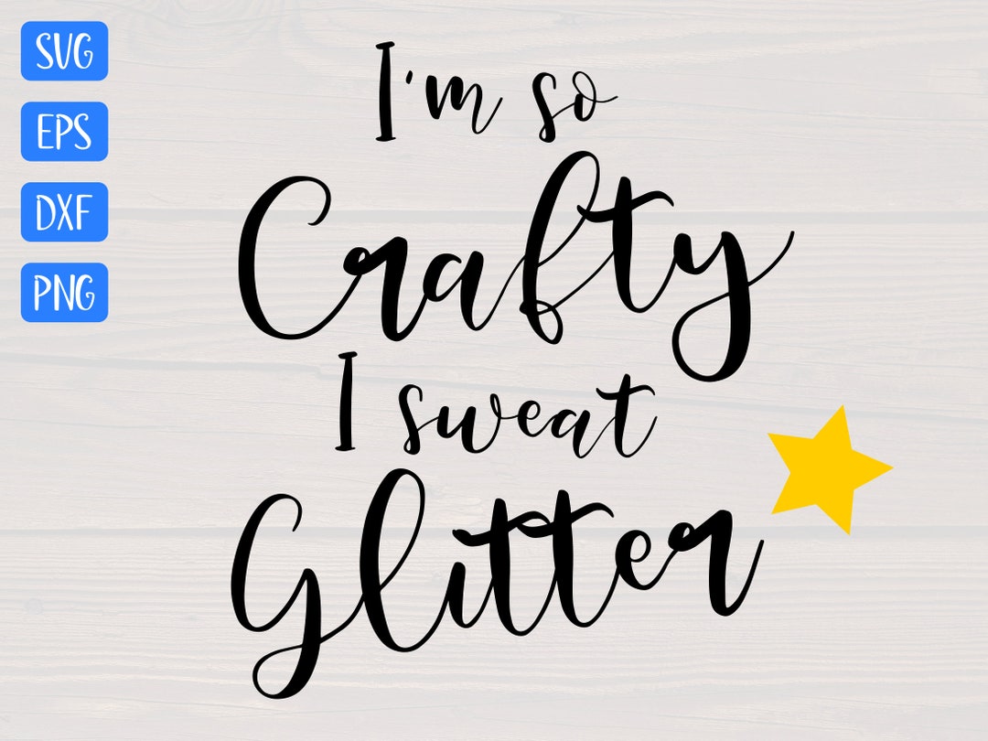 I'm so Craft I Sweat Glitter SVG is a Great Funny Shirt - Etsy