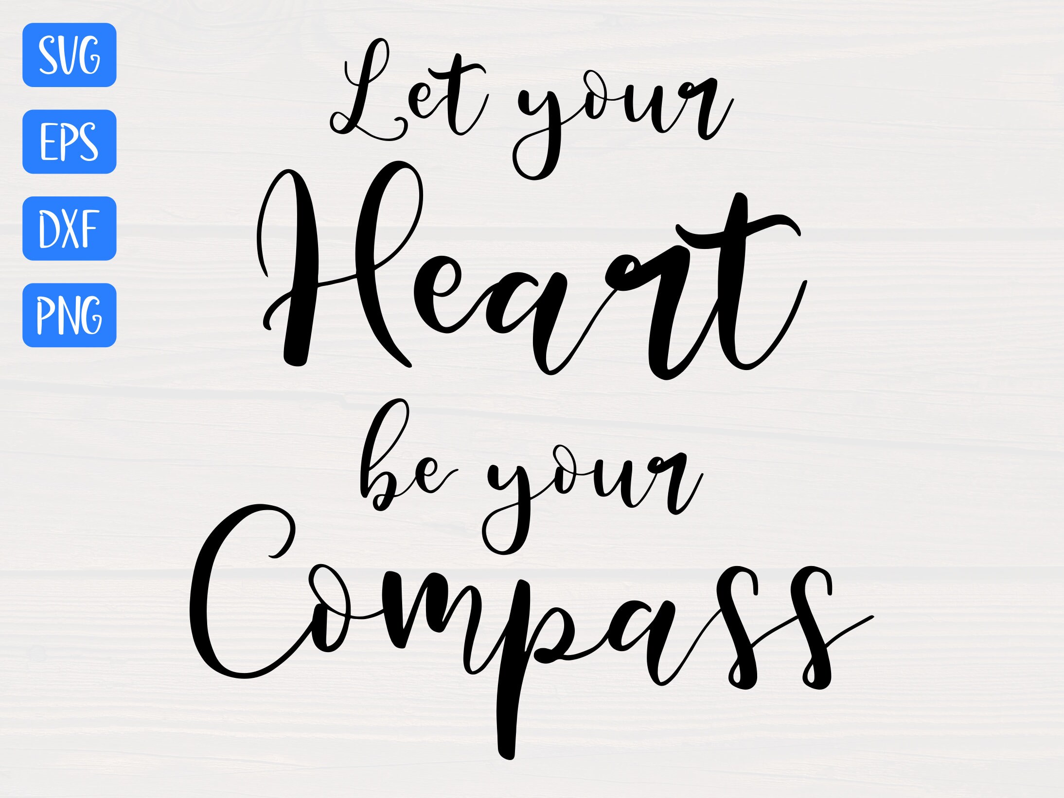 Let Your Heart Be Your Compass Svg Is A Great Cute Etsy