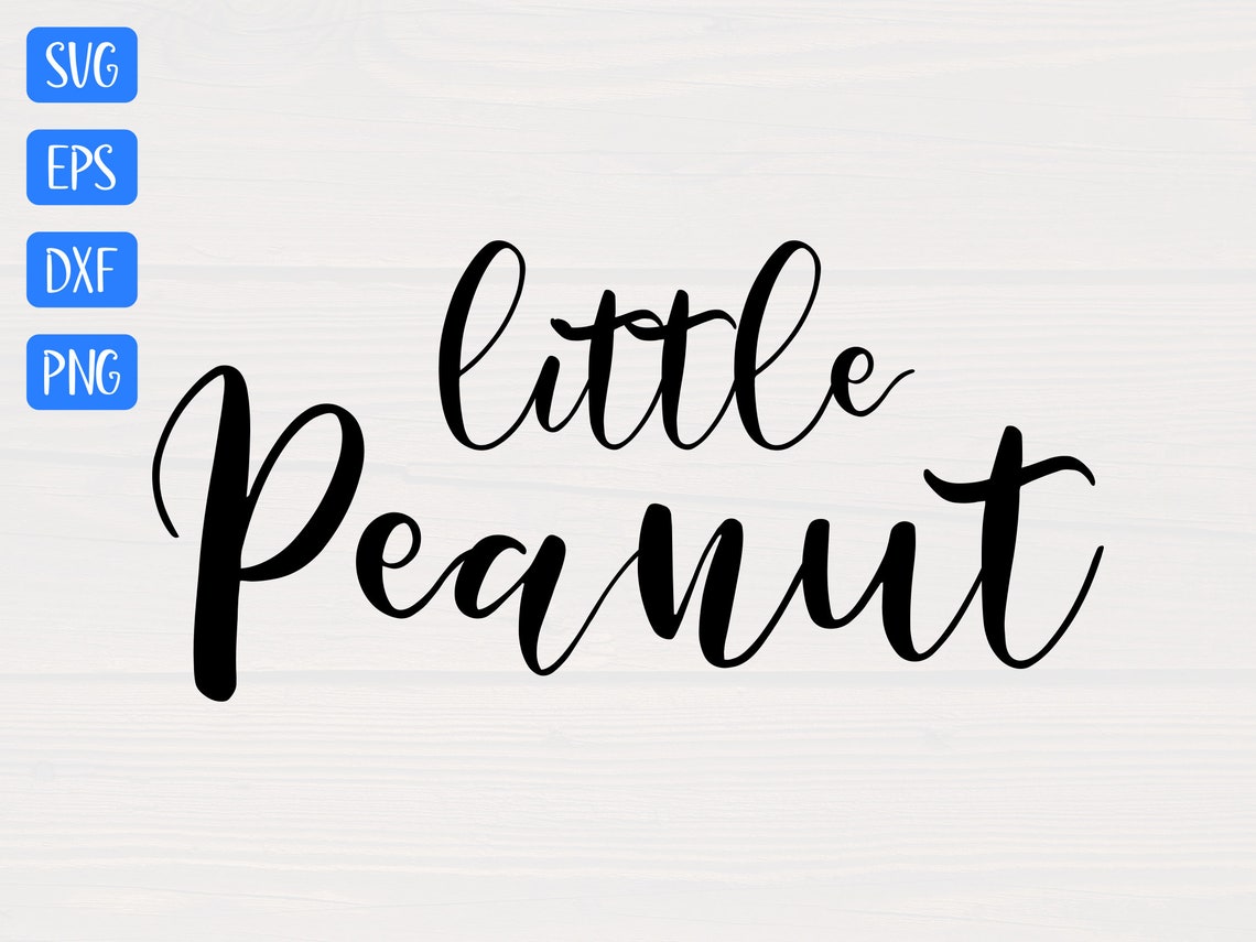 Little Peanut SVG is a Great Funny Shirt and Baby Onesie Design - Etsy