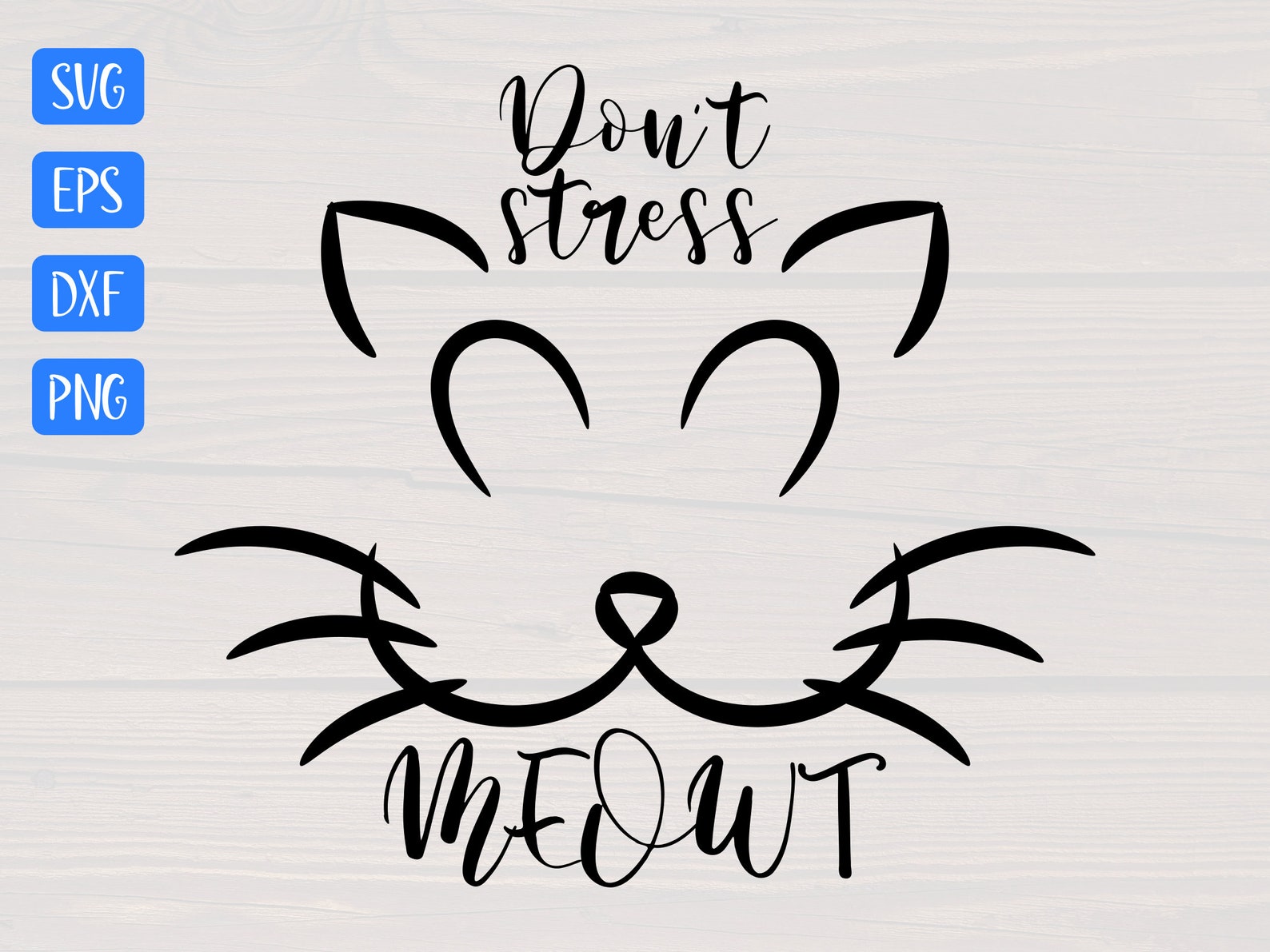 Don t Stress Me Out Svg Is A Great Shirt Design For Cat Etsy